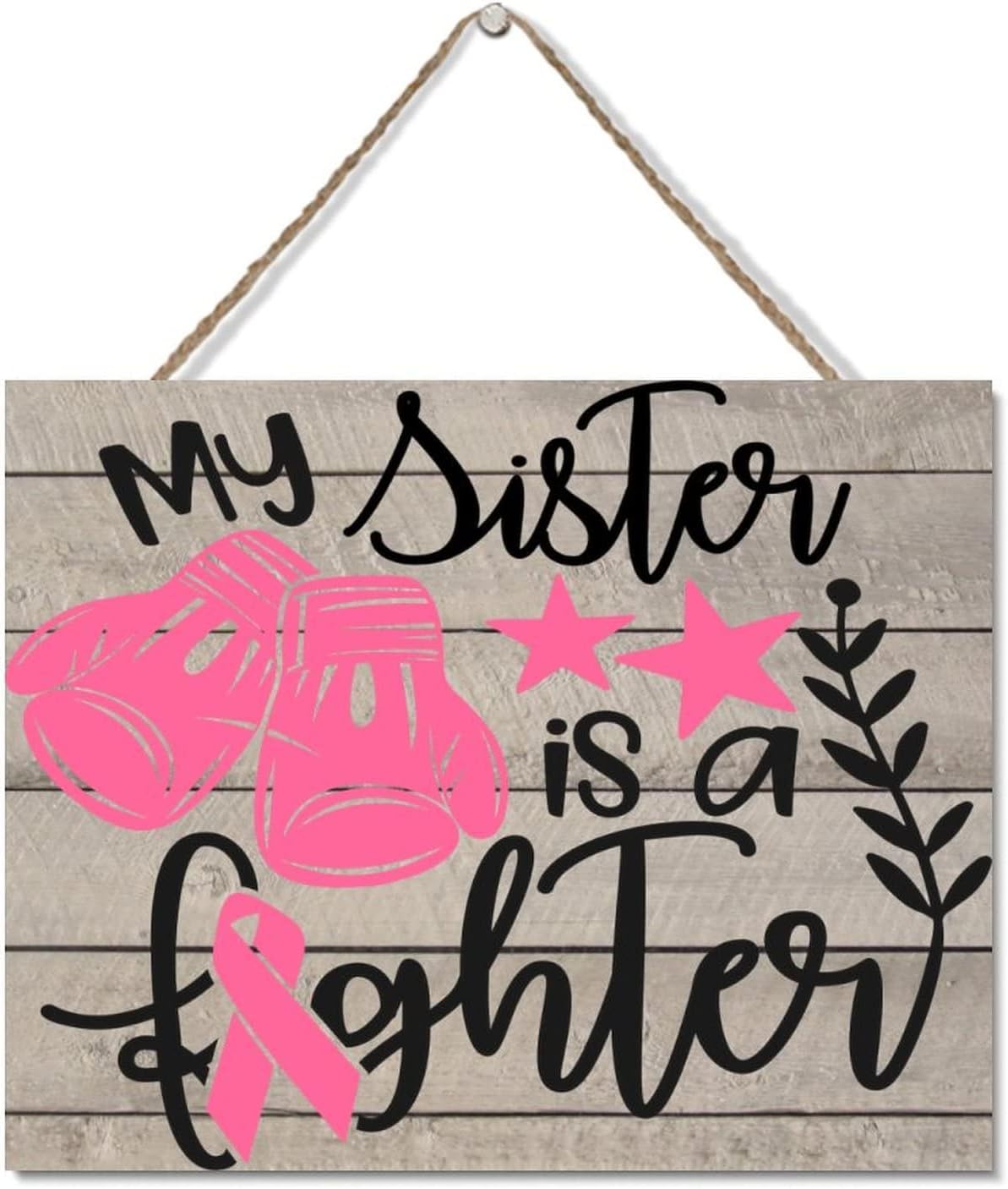 Wood Plaques Breast Cancer My Sister Is A Fighter Wood For Signs ...