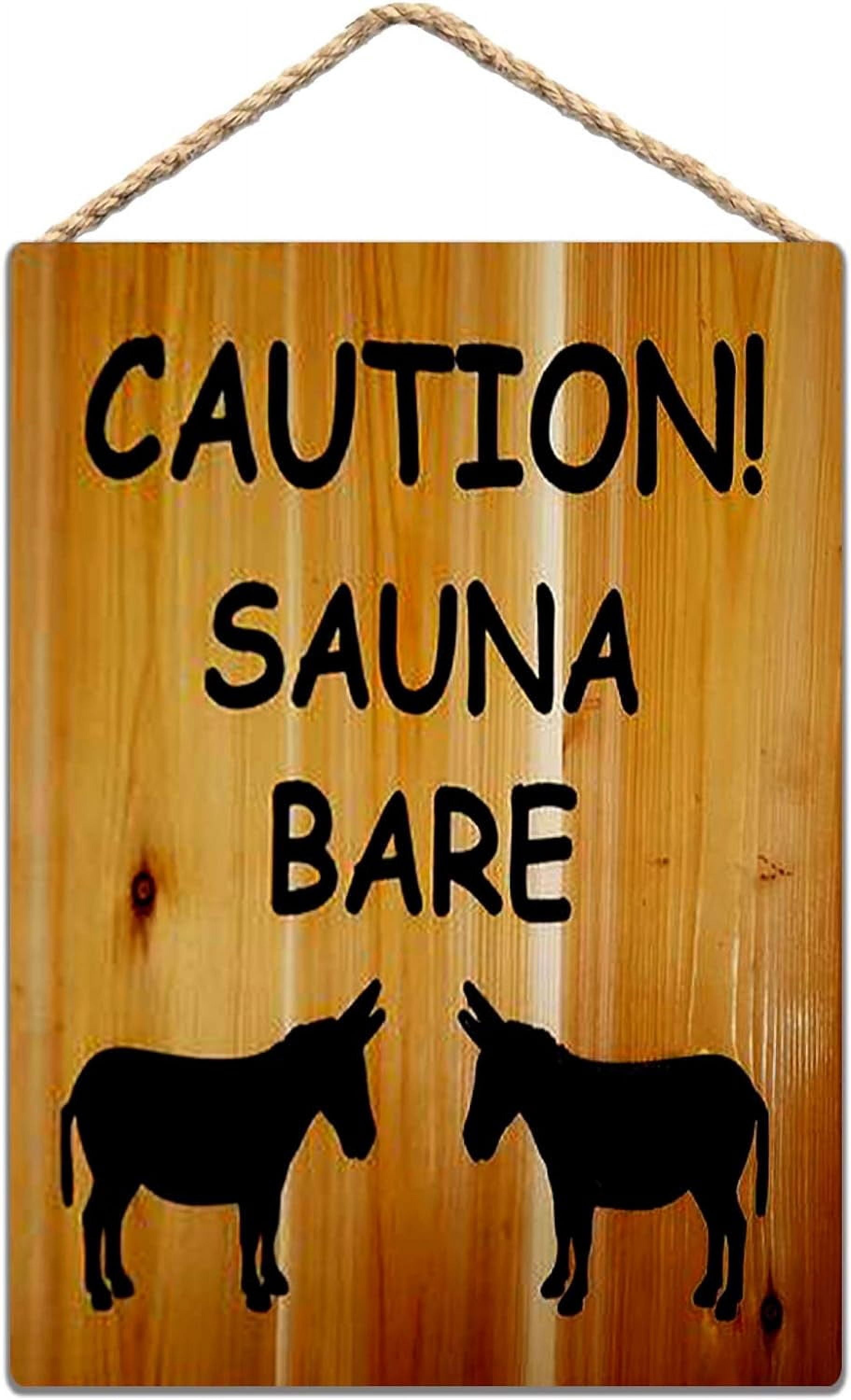 Wood Sign 10x5 Inch Caution Sauna Bare Rustic Wood Sign - Walmart.com