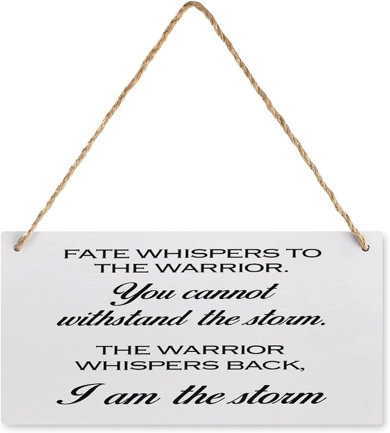 Wood Sign 10x5 Inch Fate Whispers to The Warrior Wood Sign ...