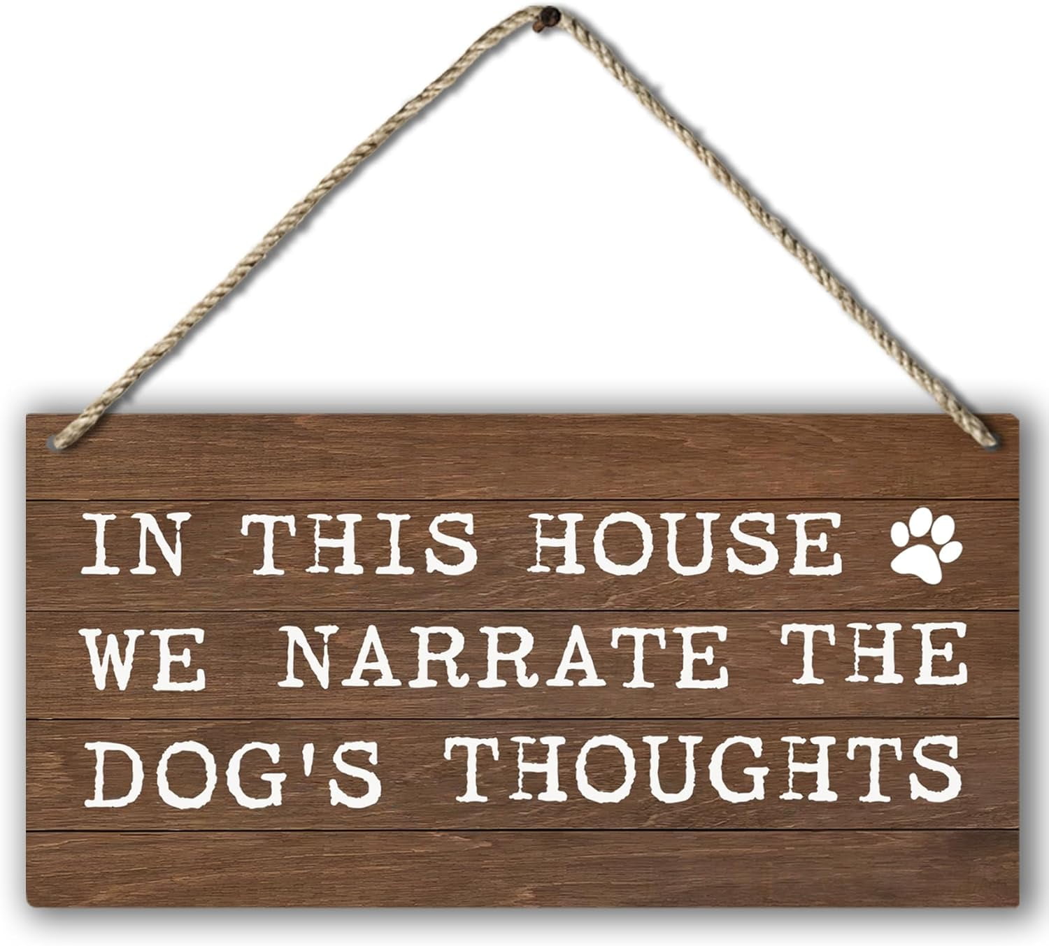 Wood Sign 10x5 Inch In This House We Narrate the Dog's Thoughts Funny ...