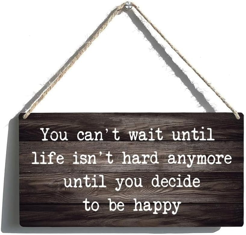 Wood Sign 10x5 Inch Wall Wood Sign You Cant Wait Until Life Isnt Hard ...