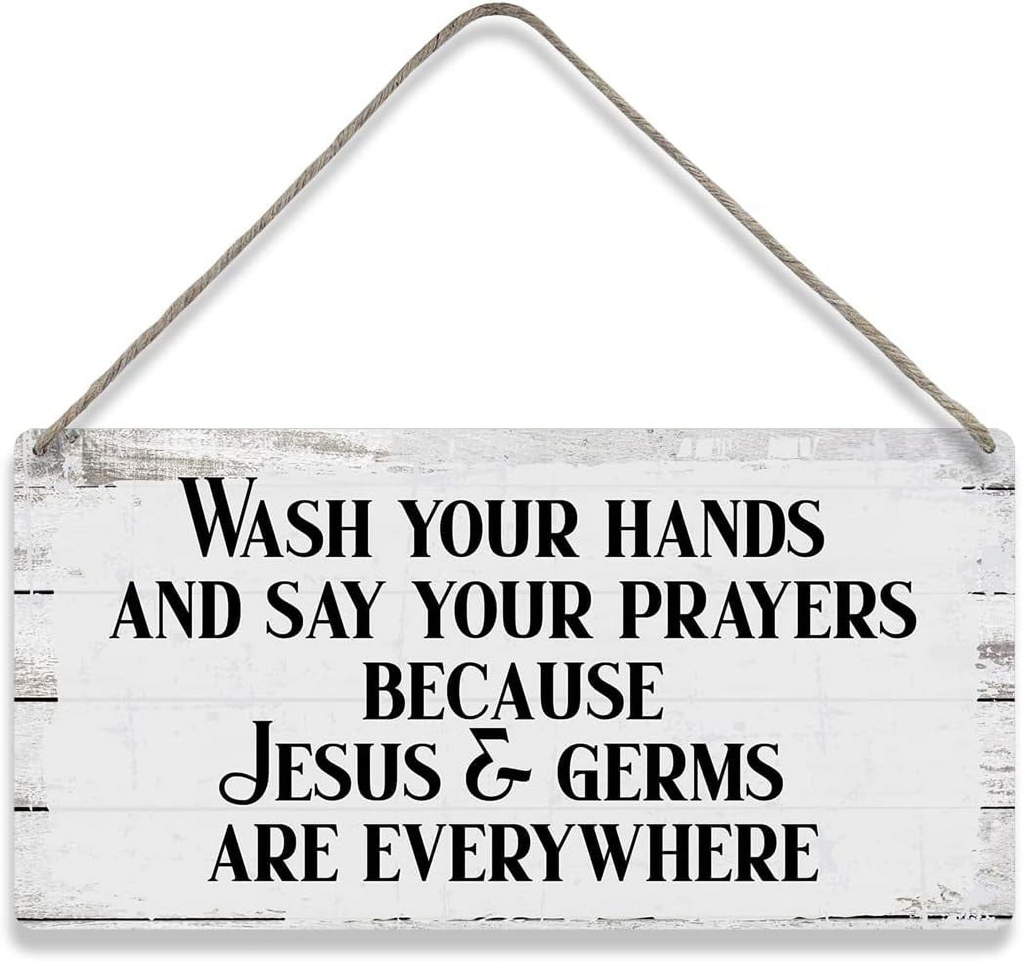 Wood Sign 10x5 Inch Wooden sign,Wash Your Hands and Say Your Prayers ...