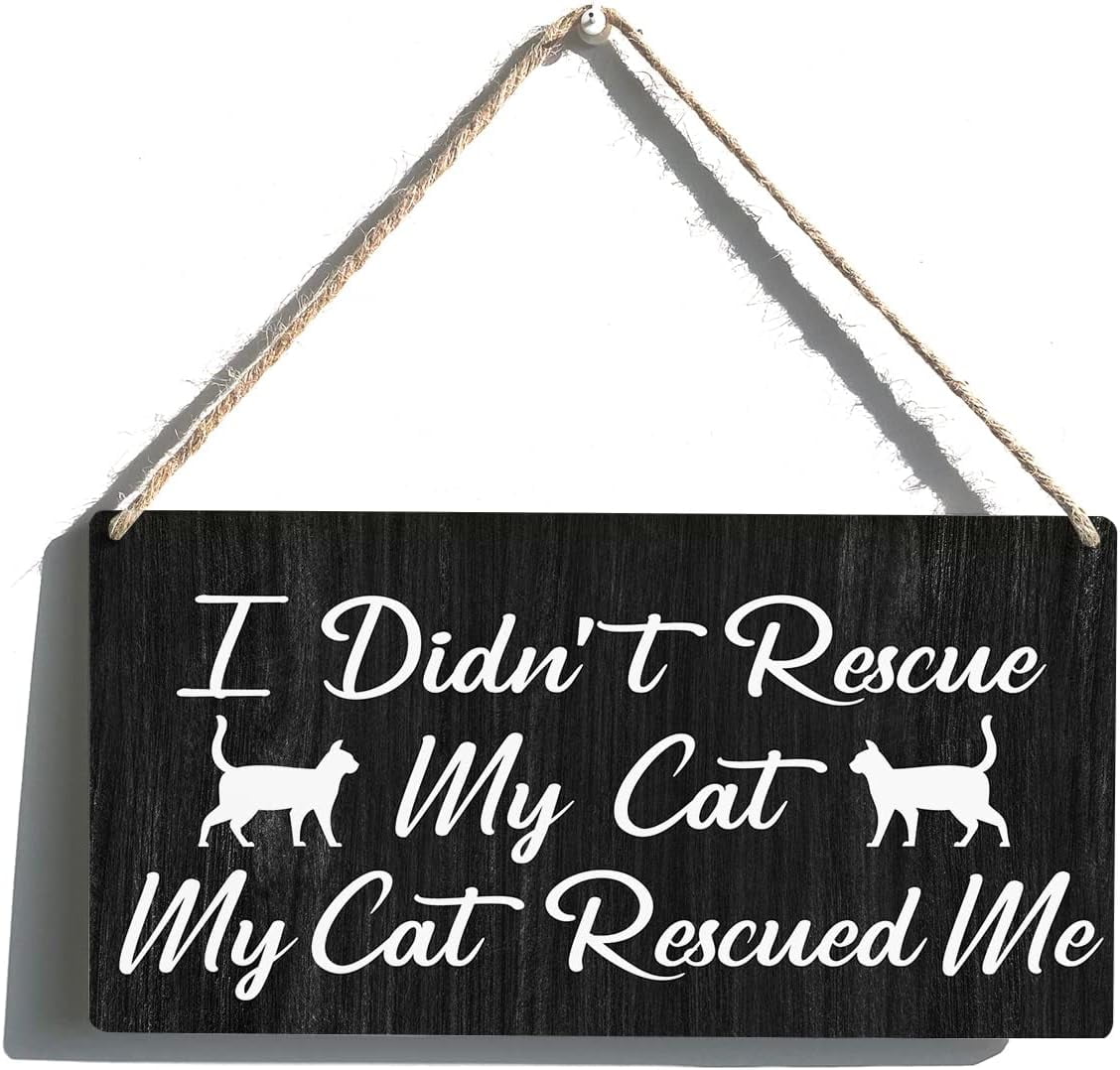 Wood Sign 5x10 Inch Cat Moms Wood Signs Farmhouse I Didn'T Rescue My ...