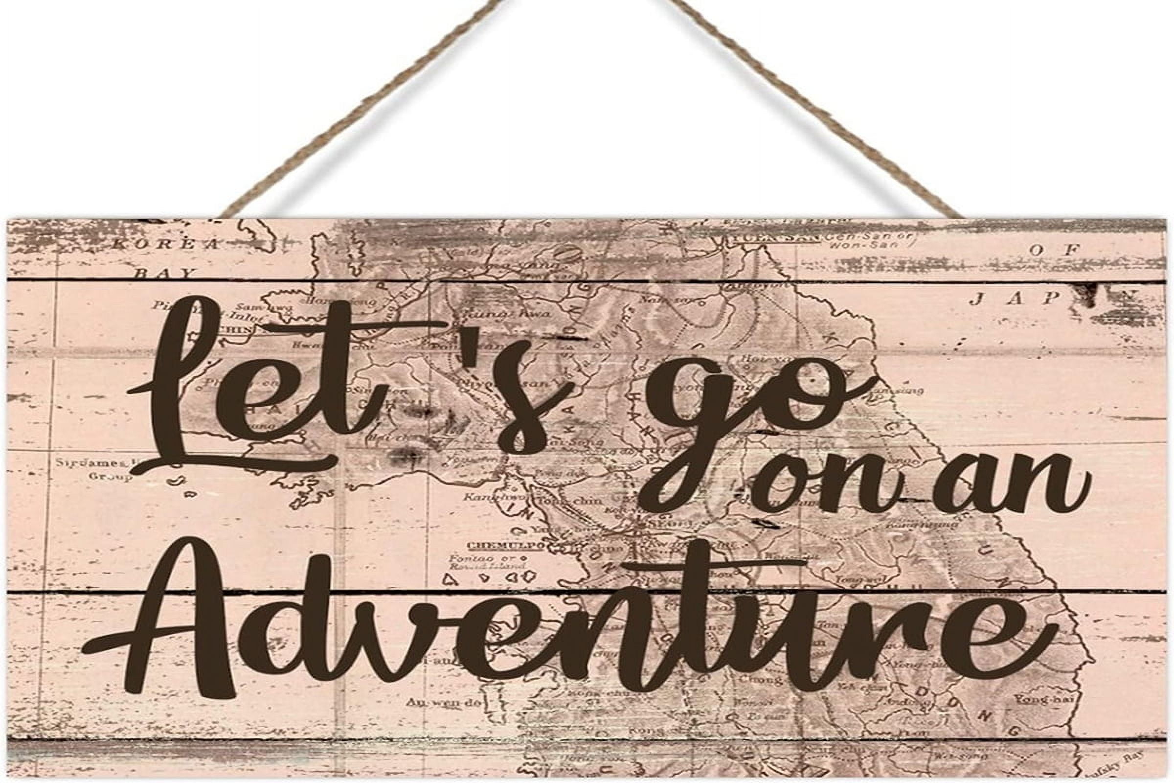 Wood Sign 5x10 Inch Chic Rustic Sign Let'S Go On An Adventure Wood Wall ...