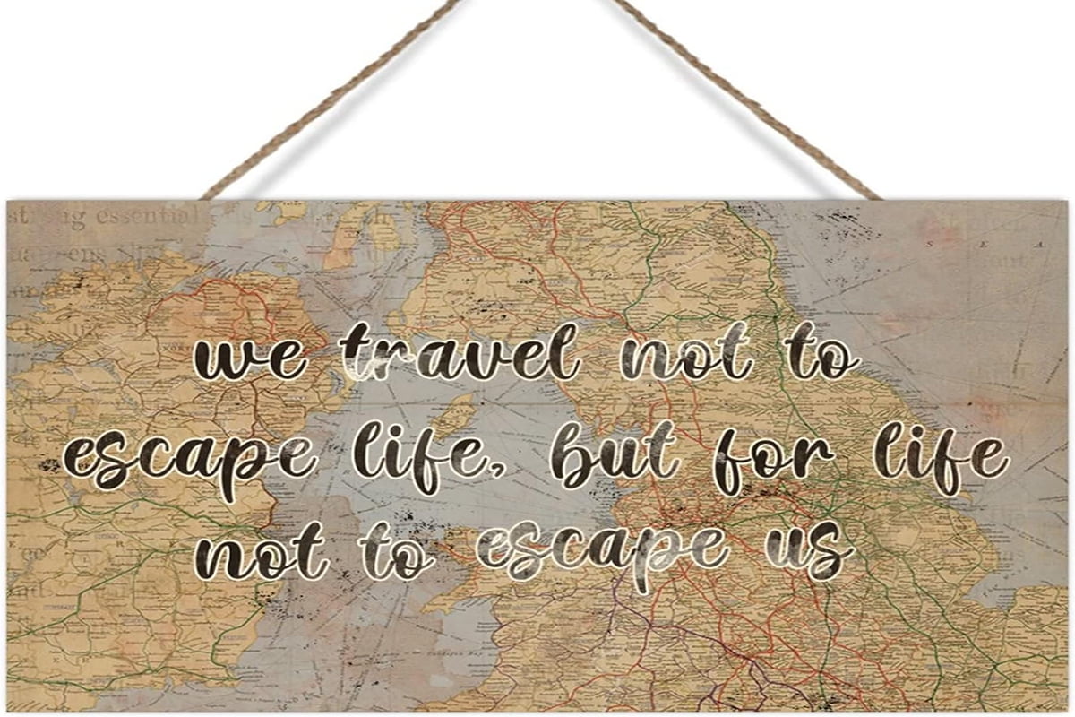 Wood Sign 5x10 Inch Chic Rustic Sign We Travel Not To Life Wood Signs ...