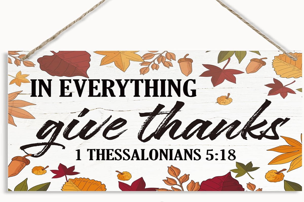 Wood Sign 5x10 Inch In Everything Give Thanks Sign 1 Thessalonians 518 ...