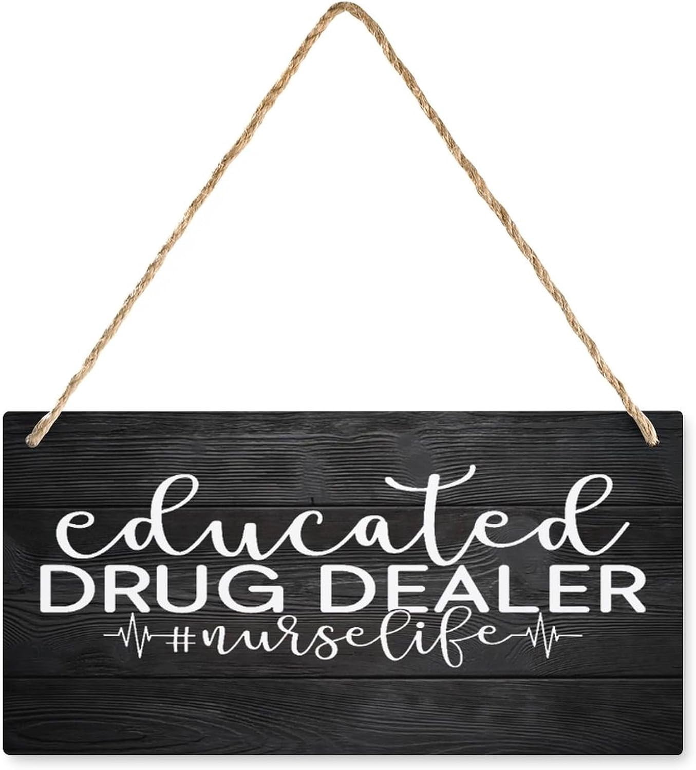 Wood Sign 5x10 Inch Funny Farmhouse Style Wood Sign Educated Drug ...