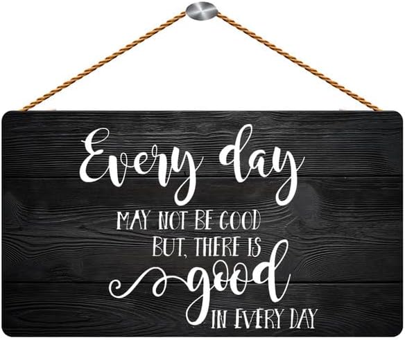 Wood Sign 5x10 Inch Inspirational Quotes Wooden Sign Every Day May Not ...