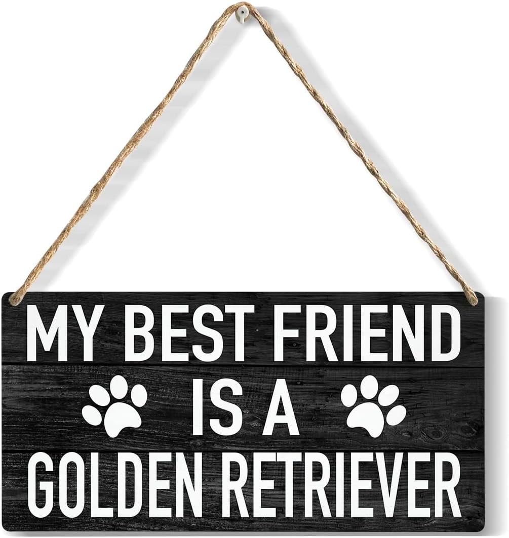Wood Sign 5x10 Inch My Best Friend Is A Golden Retriever Wood Sign ...