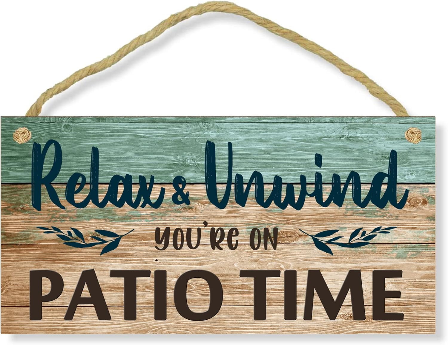 Wood Sign 5x10 Inch Patio Wood Signs Relax Unwind You'Re On Patio Time ...