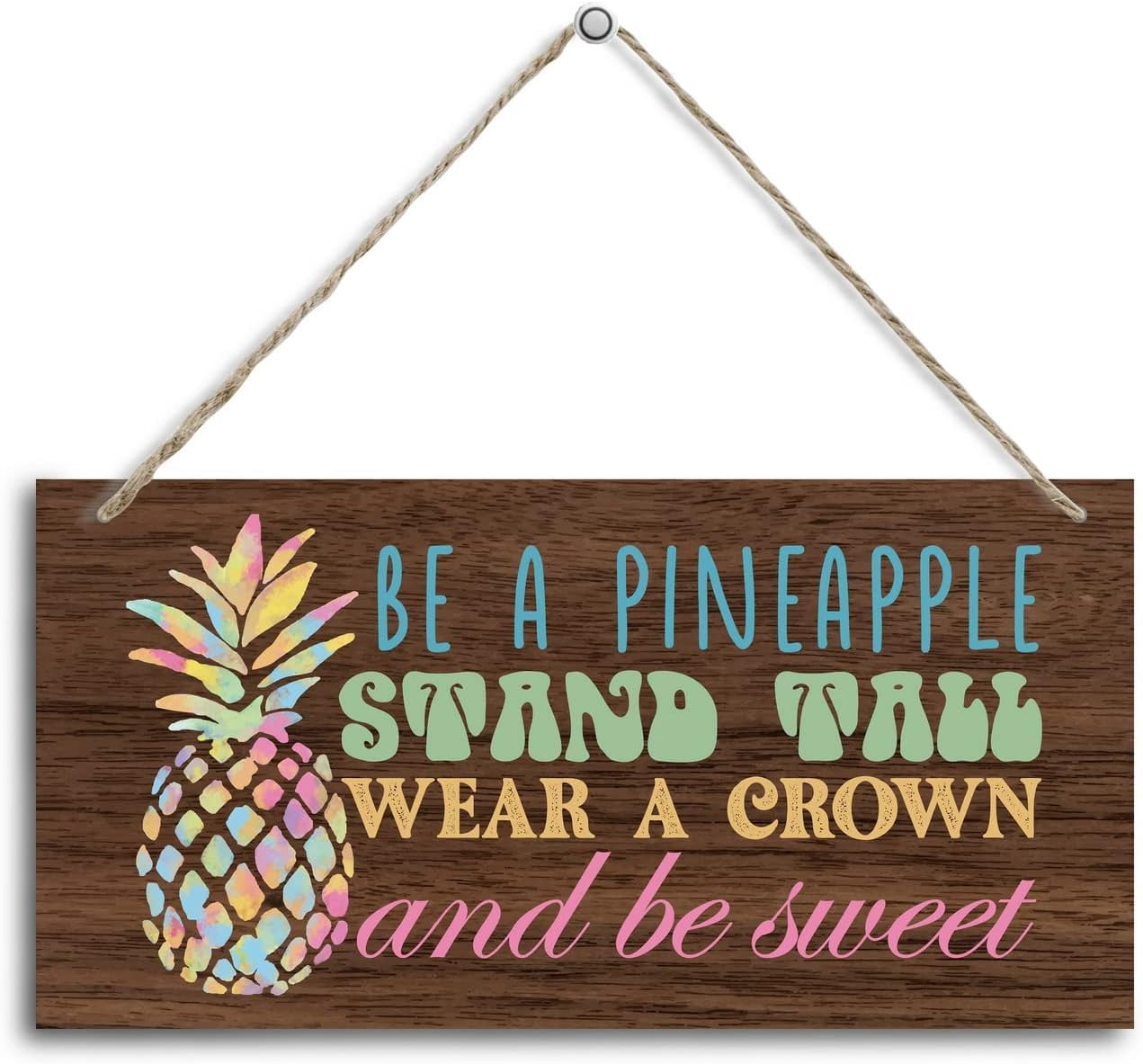 Wood Sign 5x10 Inch Pineapple Wood Signs Be A Pineapple Stand Tall Wear ...