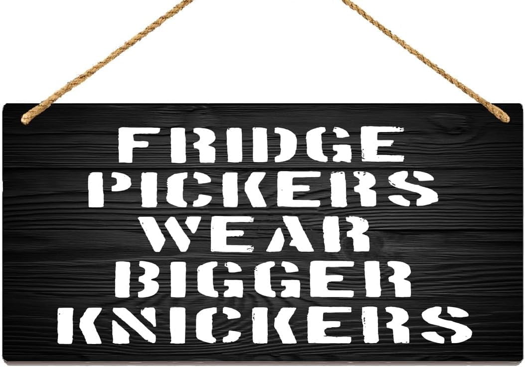 Wood Sign 5x10 Inch Rustic Hanging Wood Signs Fridge Pickers Wear ...