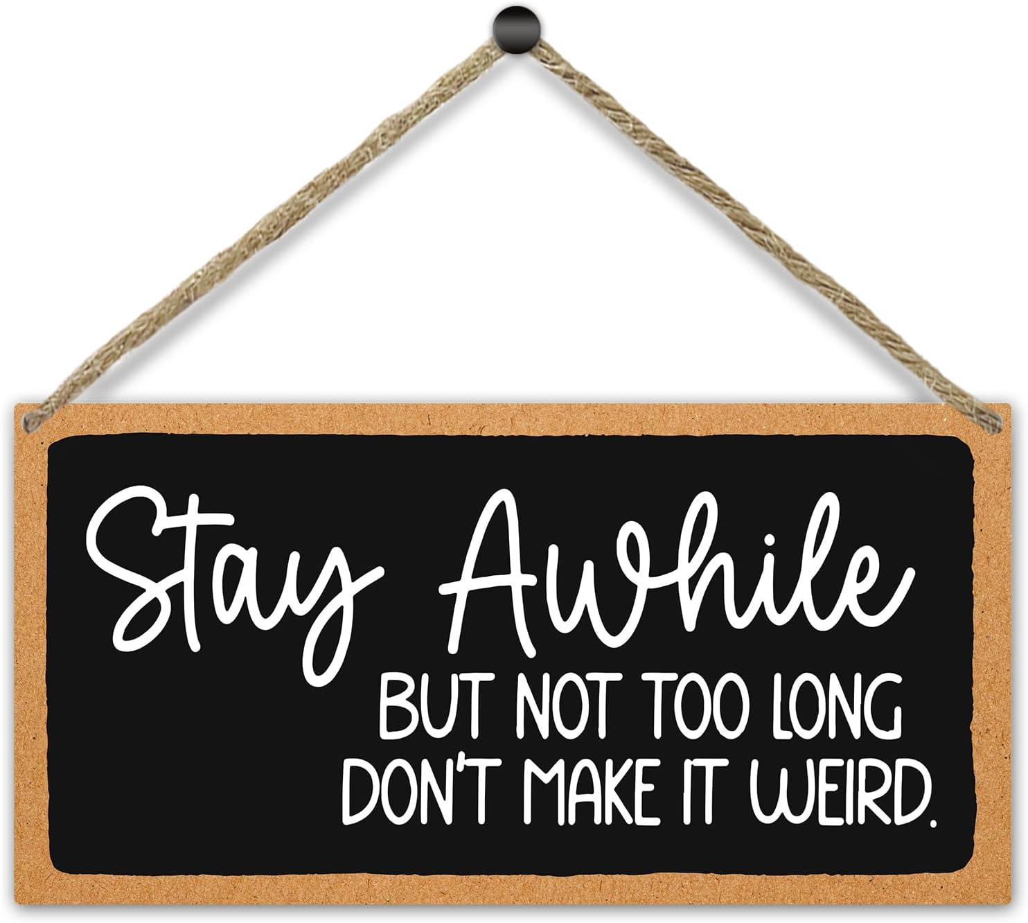 Wood Sign 5x10 Inch Rustic Hanging Wood Signs For Porch Stay Awhile But ...