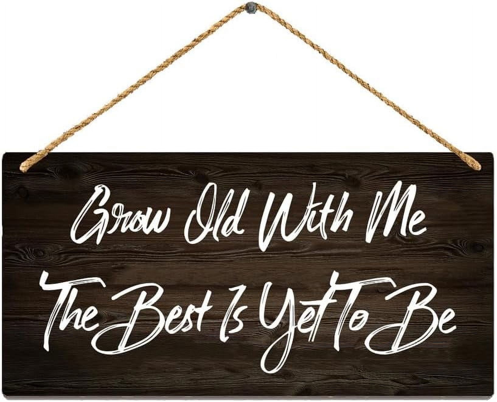 Wood Sign 5x10 Inch Rustic Wooden Door Hanging Wall Art Sign Grow Old ...