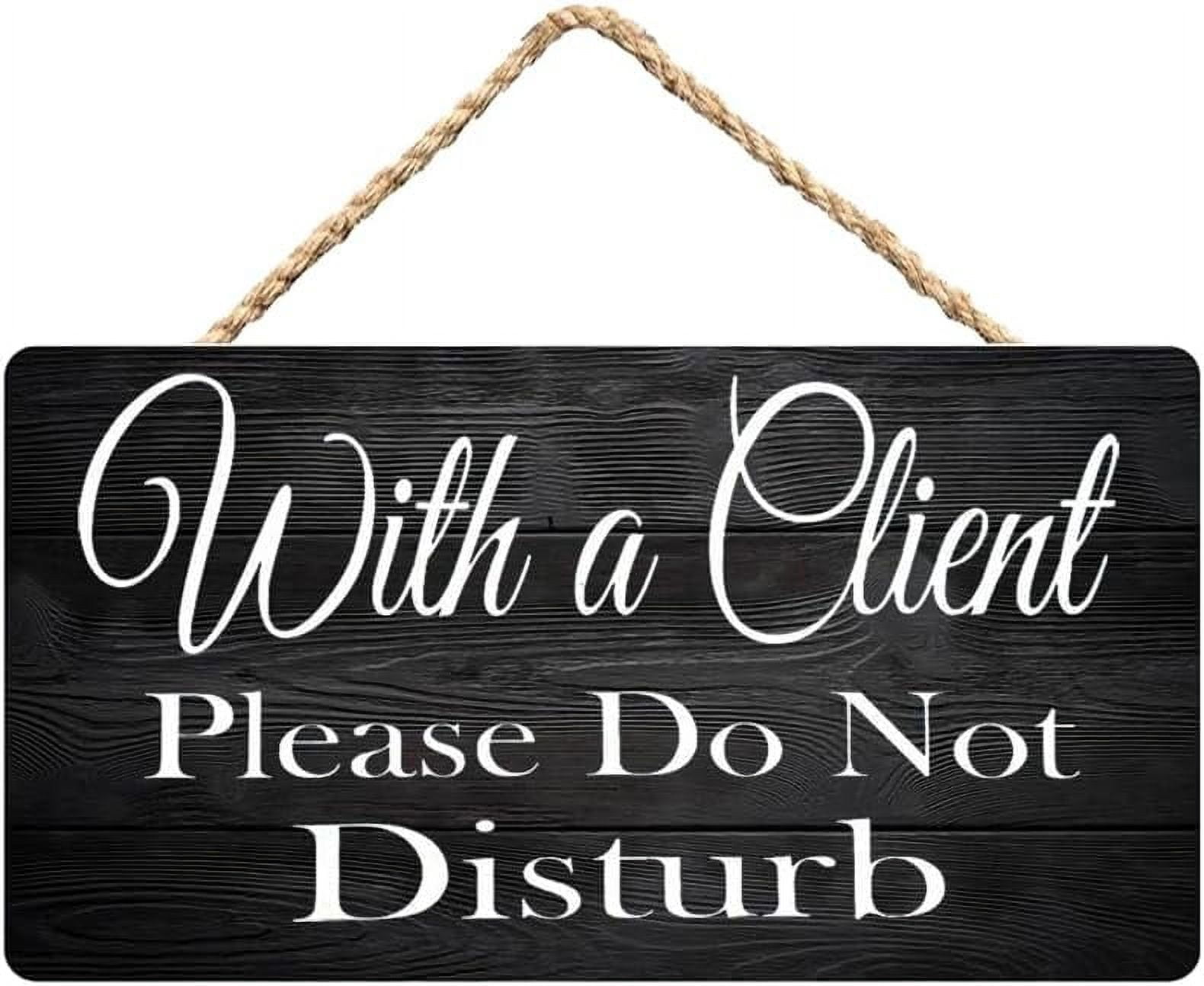 Wood Sign 5x10 Inch Rustic Wooden Signs For Home With A Client Please ...