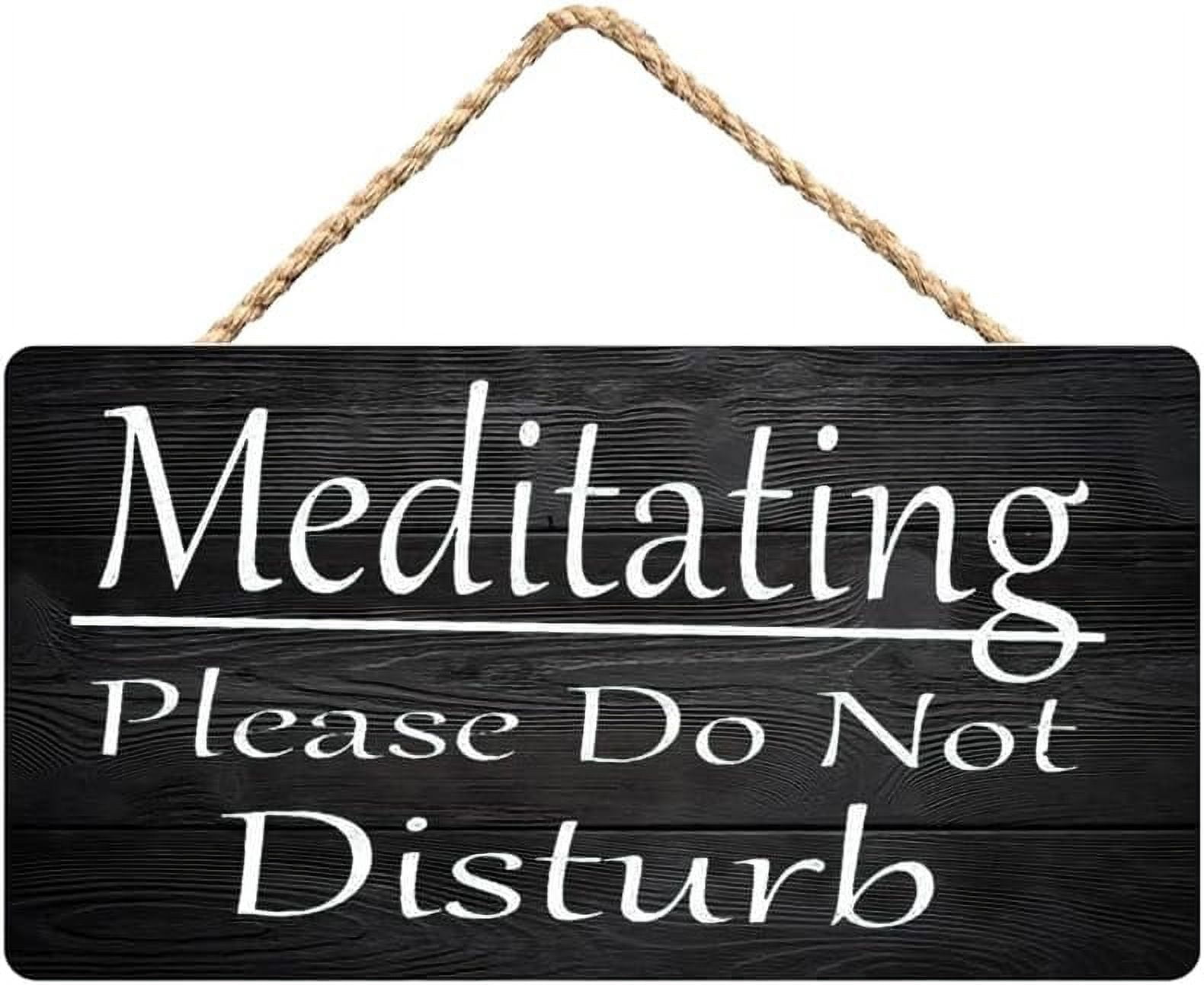 Wood Sign 5x10 Inch Rustic Wooden Signs For Home Meditating Please Do ...