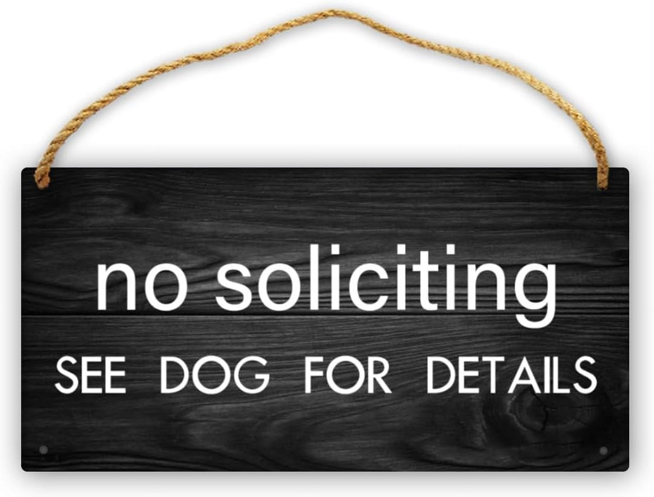 Wood Sign 5x10 Inch No Soliciting See Dog For Details Interesting Signs ...