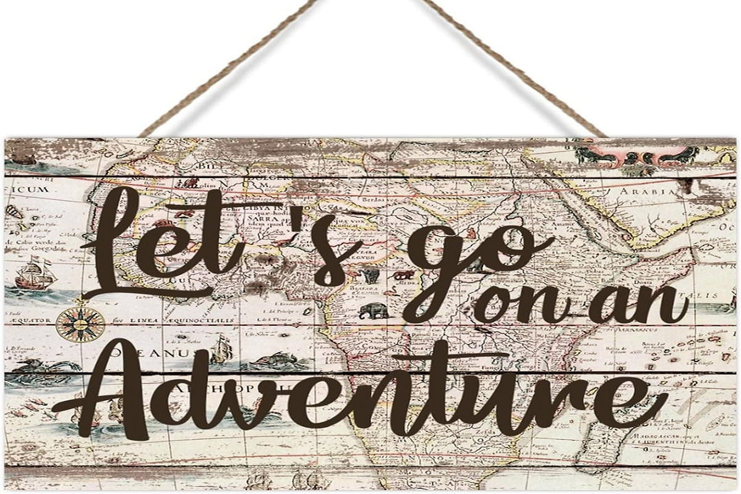 Wood Sign 5x10 Inch Vintage Map Hanging Sign Let'S Go On An Adventure ...