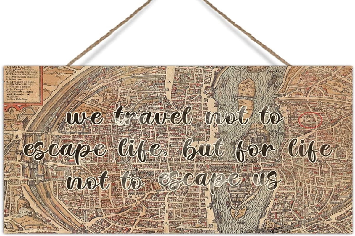 Wood Sign 5x10 Inch Vintage Map Wall Art Sign We Travel Not To Life ...