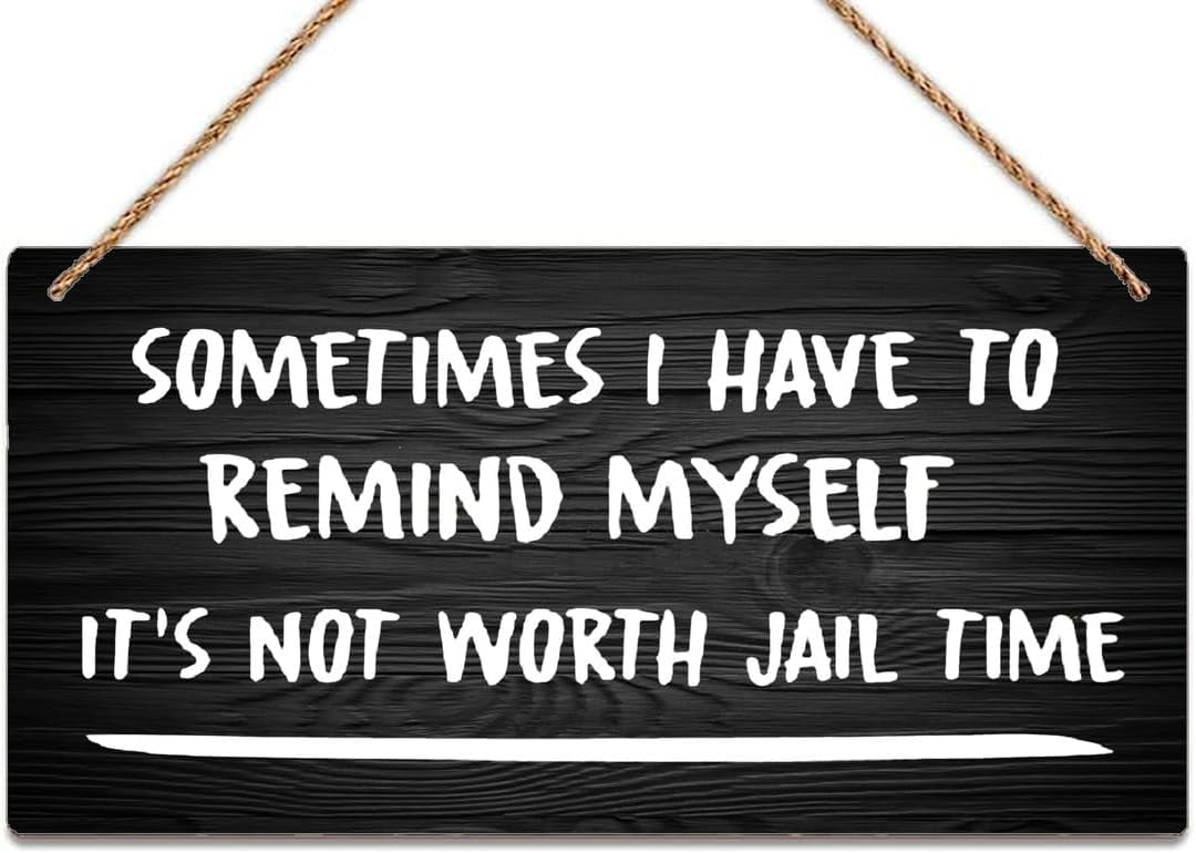 Wood Sign 5x10 Inch Wall Art Decor Wooden Sign Sometimes I Have To ...