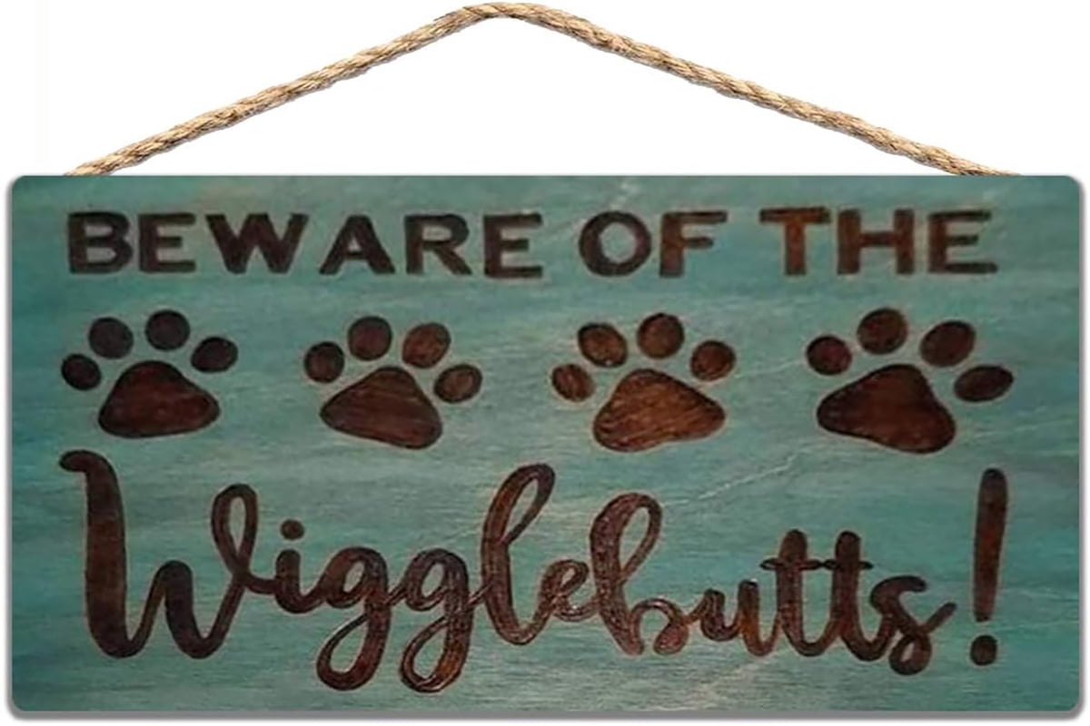 Wood Sign 6x12 Inch Beware Of The Wiggle Butts Sign Front Door Dog Sign ...