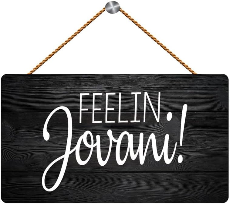 Wood Sign 6x12 Inch Feelin' Jovani Wooden Sign Hanging Printed Wall ...