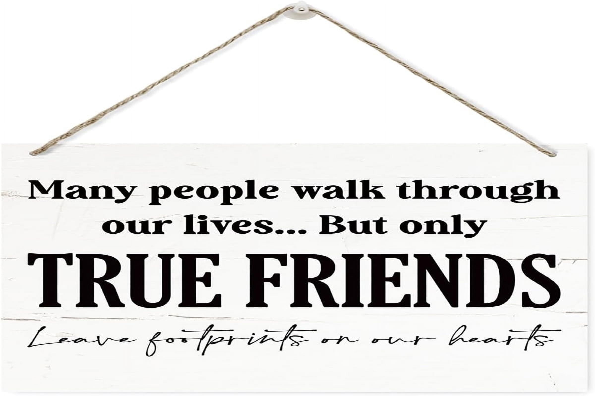 Wood Sign 6x12 Inch Friendship Sign Only True Friends Leave Footprints ...