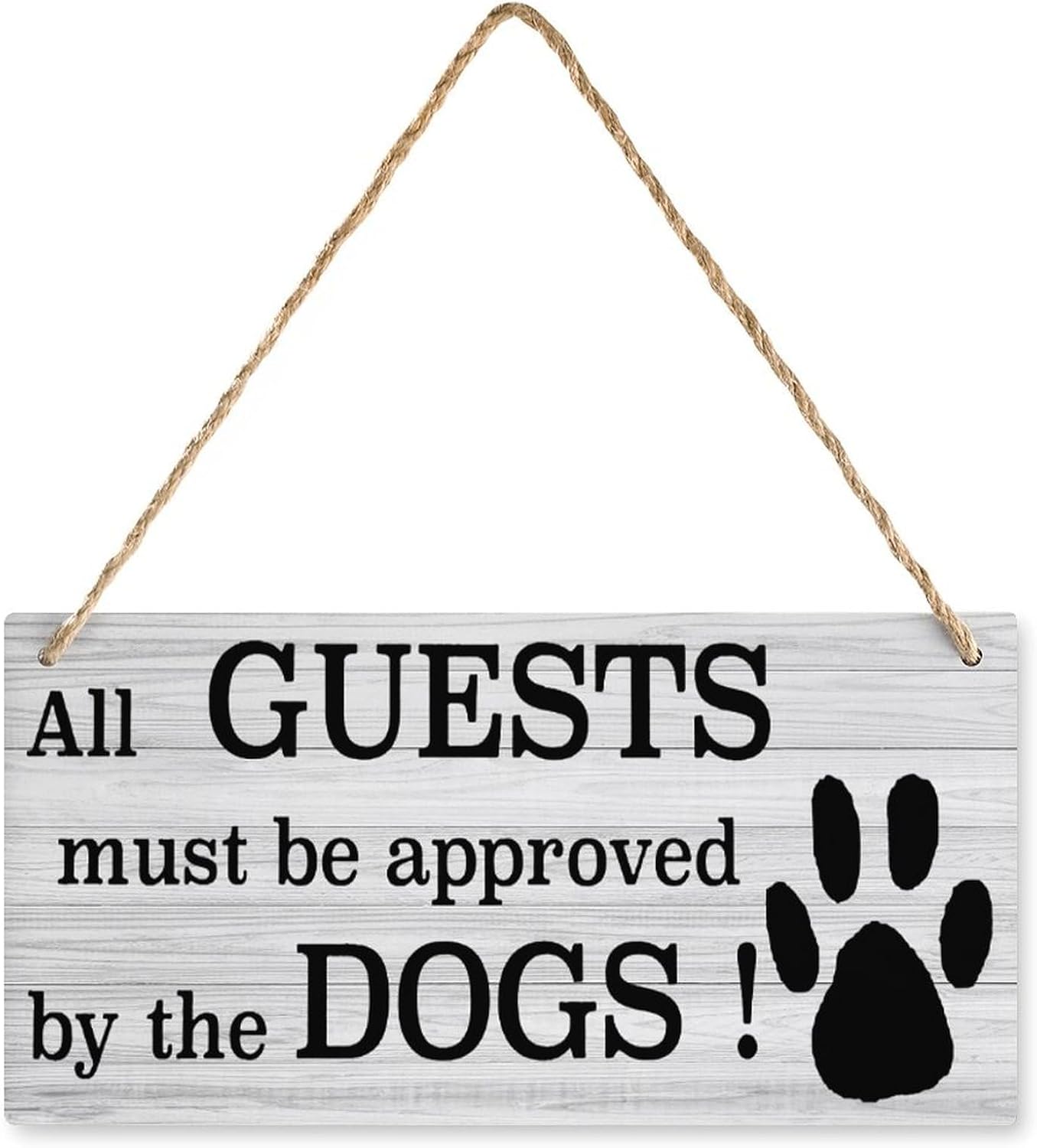 Wood Sign 6x12 Inch Hanging Door Sign All Guests Must Be Approved By ...