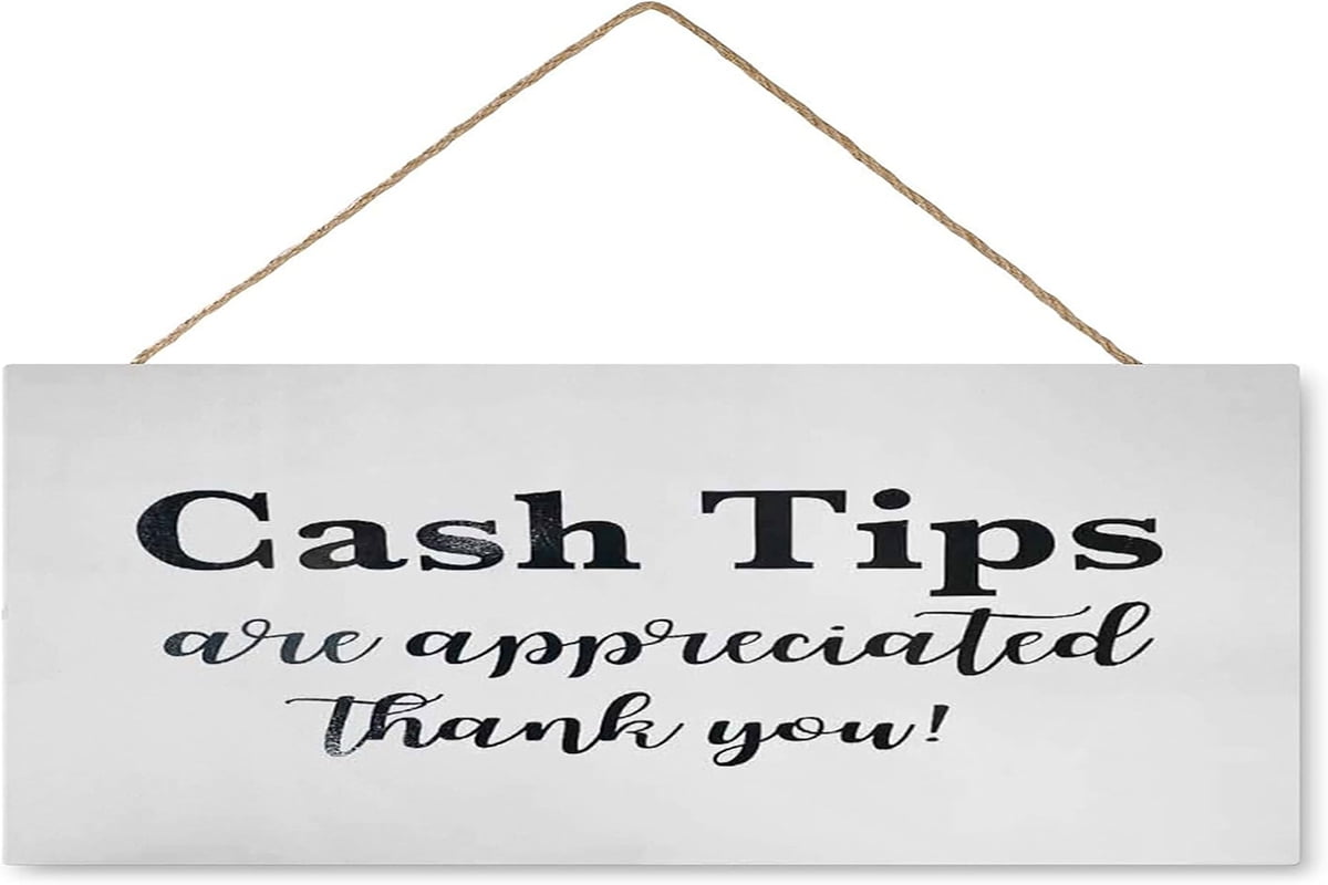 Wood Sign 6x12 Inch Hanging Wood Signdecorative Cash Tips Are ...