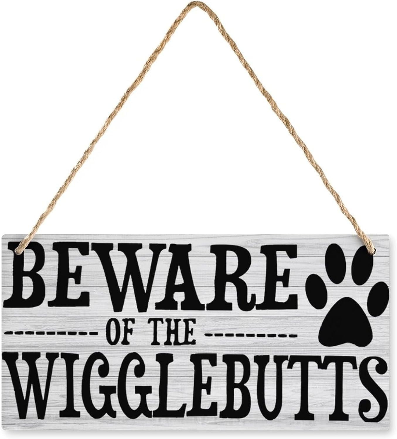 Wood Sign 6x12 Inch Hanging Wood Signs Beware Of The Wigglebutts Wood ...
