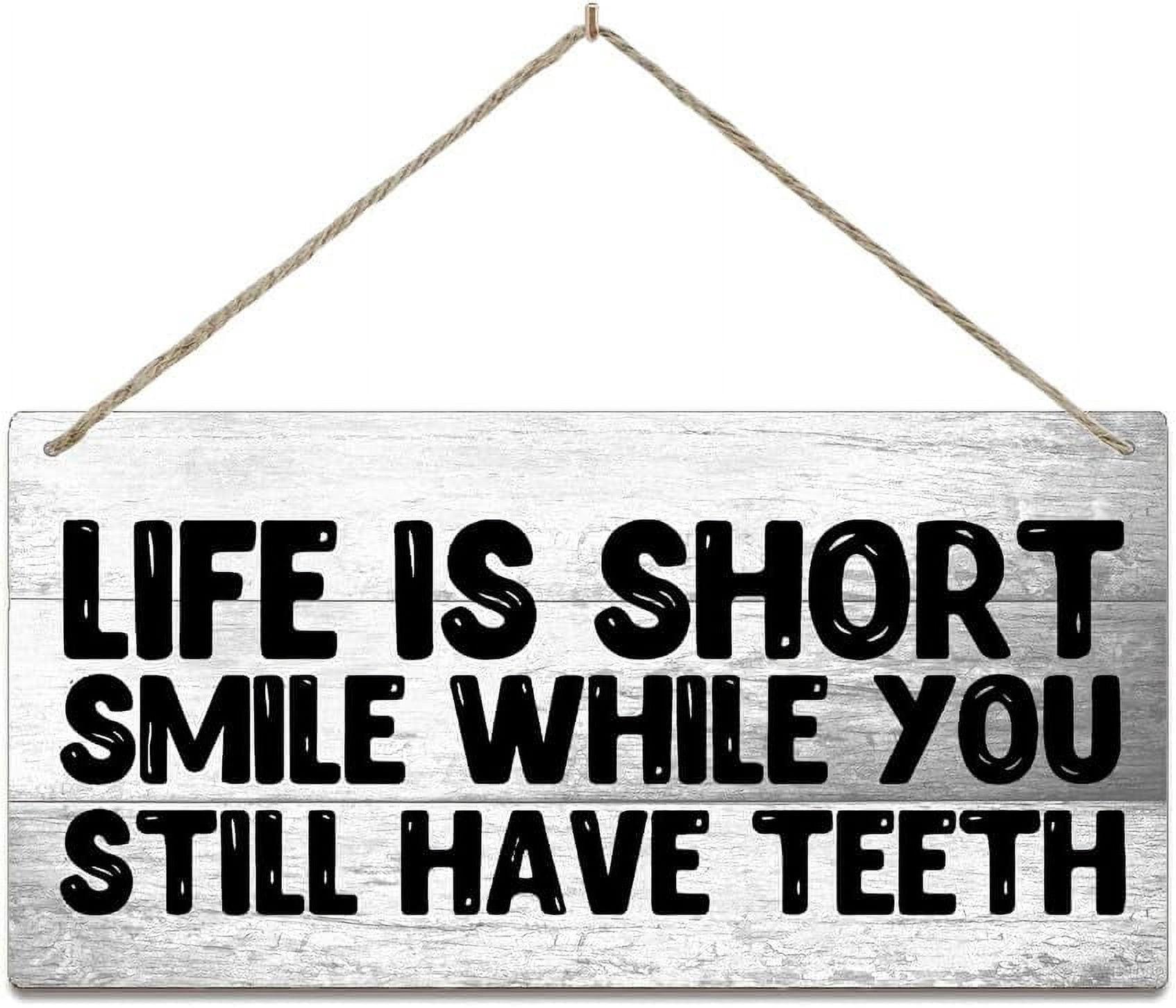 Wood Sign 6x12 Inch Hanging Wood Signs Life Is Short Smile While You ...
