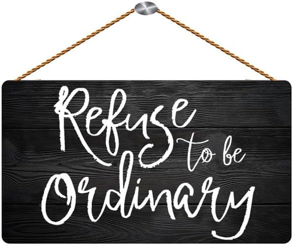 Wood Sign 6x12 Inch Inspirational Quotes Wooden Sign Refuse To Be ...