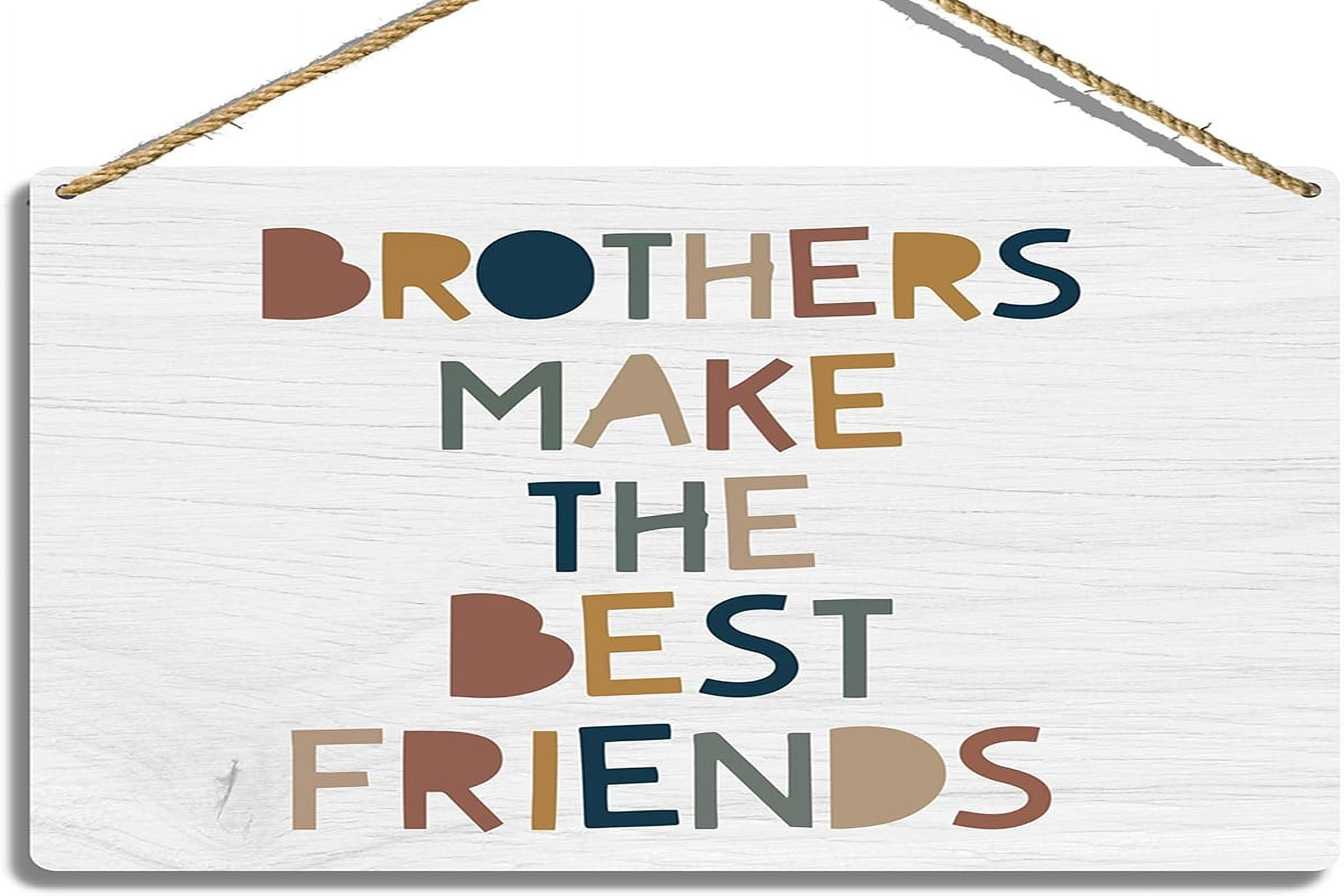 Wood Sign 6x12 Inch Kids Room Decor Brothers Make The Best Friends ...
