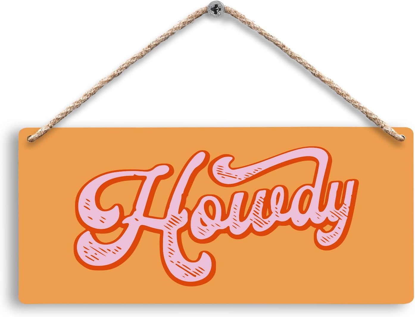 Wood Sign 6x12 Inch Orange Howdy Western Hanging Wooden Signs Howdy ...