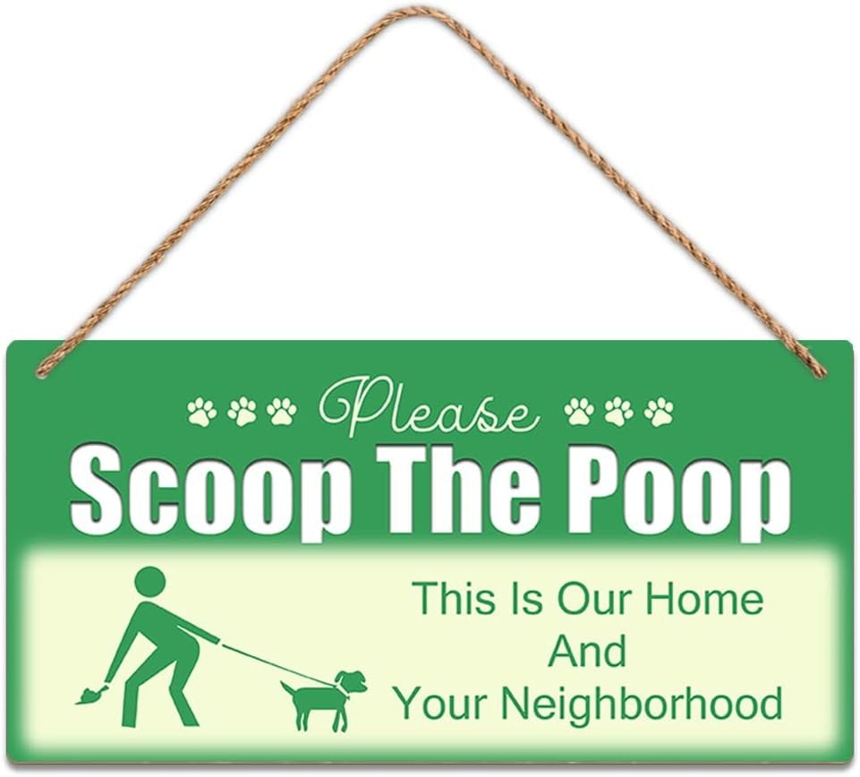 Wood Sign 6x12 Inch Please Scoop The Poop This Is Our Home And Your ...