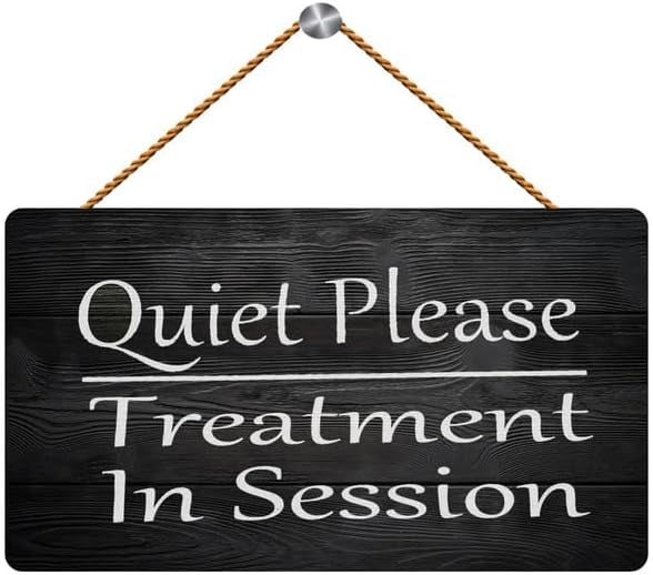 Wood Sign 6x12 Inch Quiet Please Treatment In Session Please Do Not ...