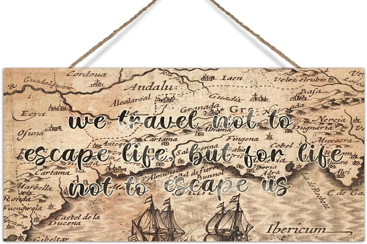 Wood Sign 6x12 Inch Rustic Farmhouse Sign We Travel Not To Life Signs ...