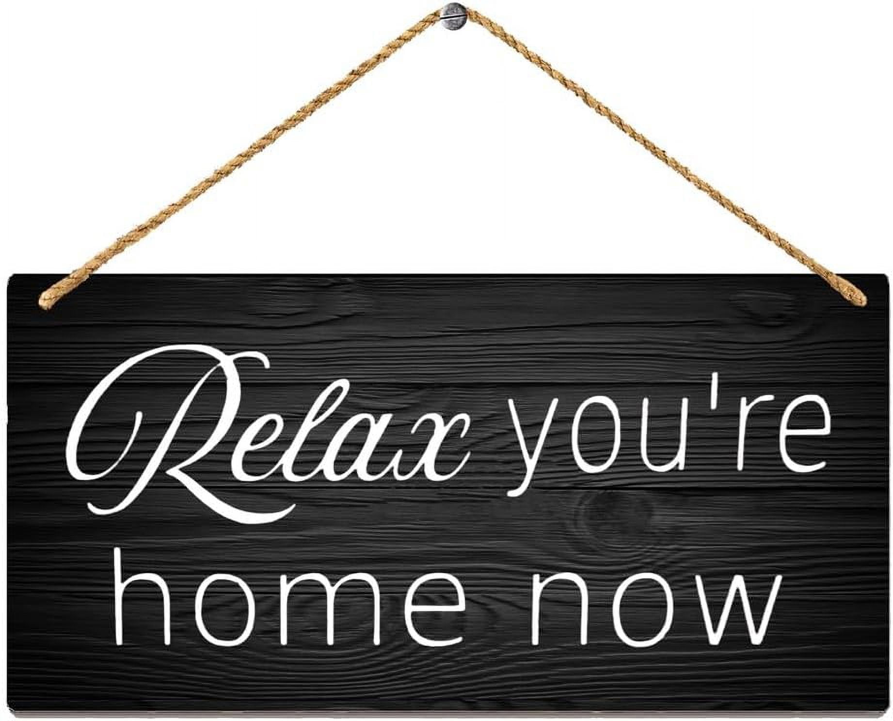 Wood Sign 6x12 Inch Rustic Hanging Wood Signs Relax Your Home Now Wood ...