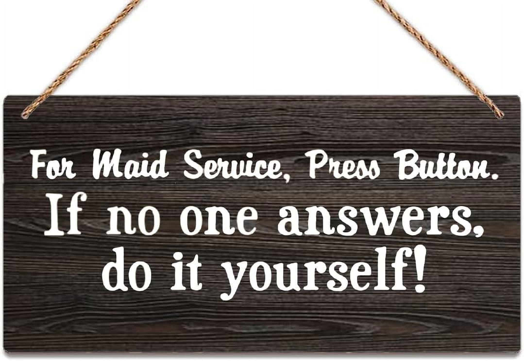 Wood Sign 6x12 Inch Rustic Wooden Door Hanging Wall Art Sign For Maid ...