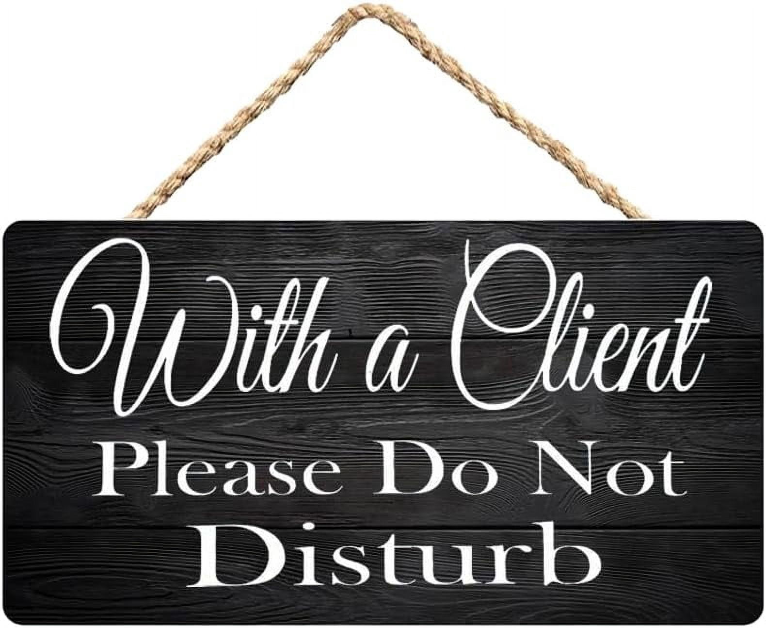Wood Sign 6x12 Inch Rustic Wooden Signs For Home With A Client Please ...