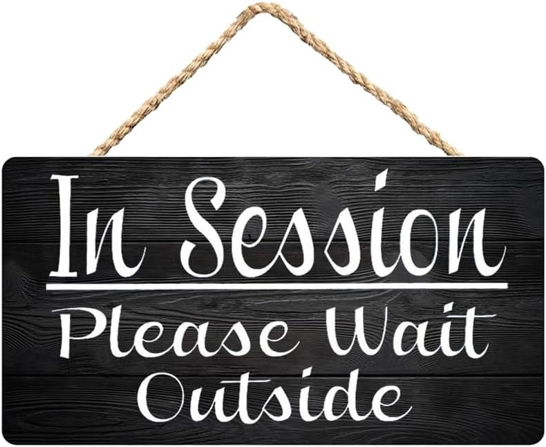Wood Sign 6x12 Inch Rustic Wooden Signs For Home In Session Please Wait ...