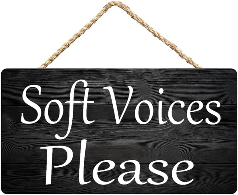 Wood Sign 6x12 Inch Rustic Wooden Signs For Home Soft Voices Please ...