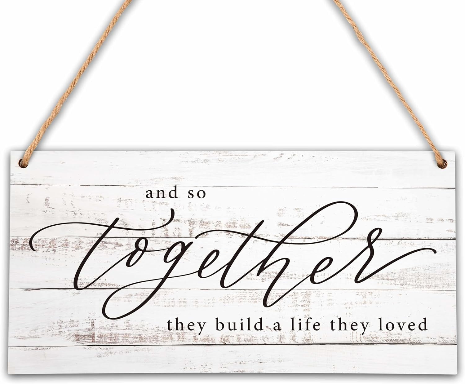 Wood Sign 6x12 Inch And So Together They Built A Life They Loved Wall ...