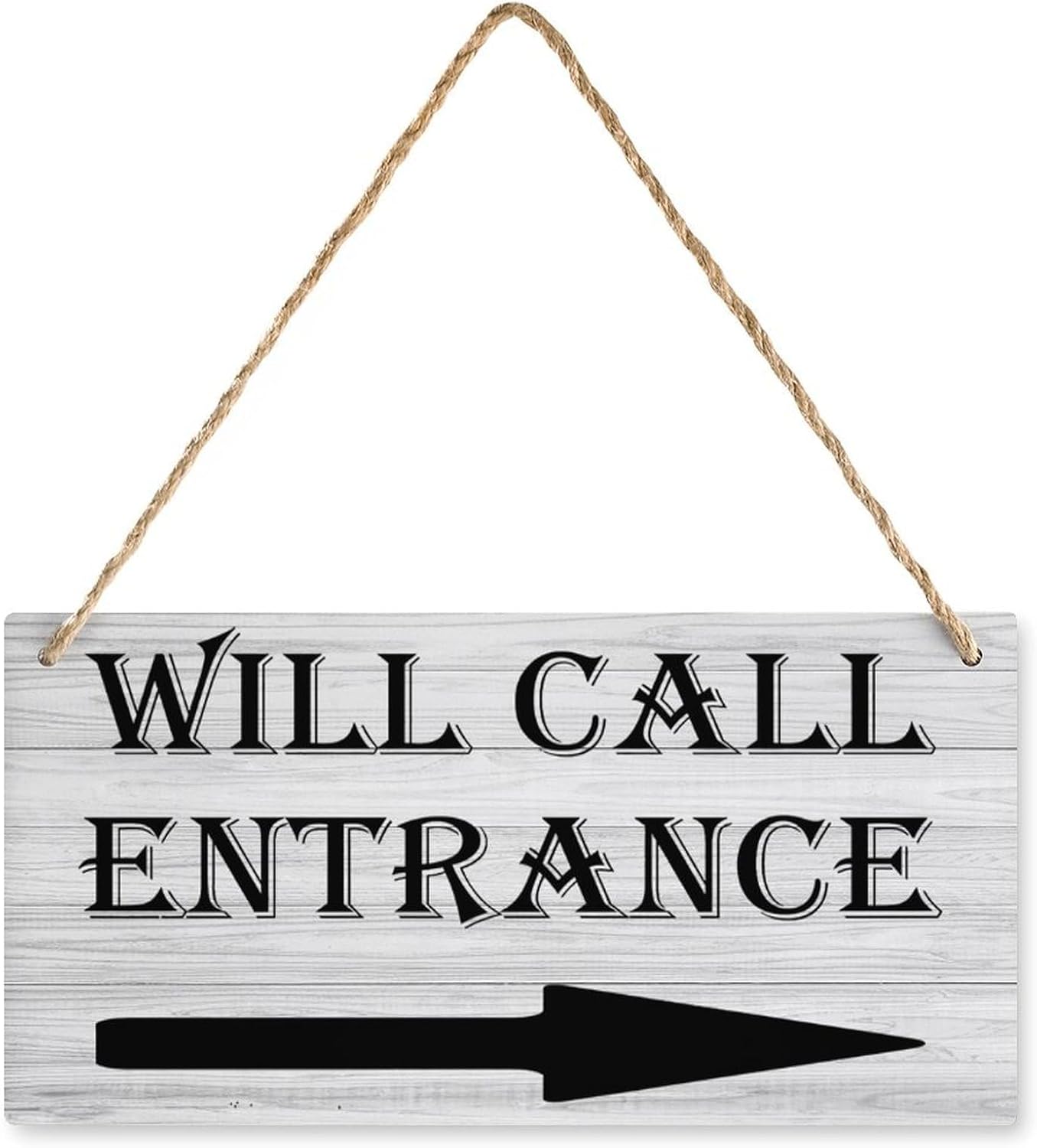 Wood Sign 6x12 Inch Wood Hanging Decor Sign Will Call Entrance Right ...