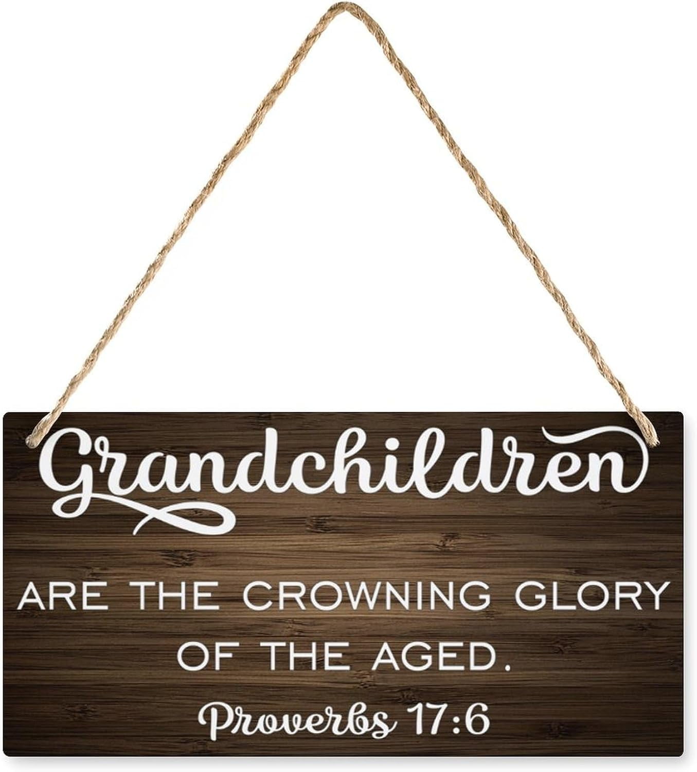 Wood Sign 6x12 Inch Wood Sign Grandchildren Are The Crowning Glory Of ...