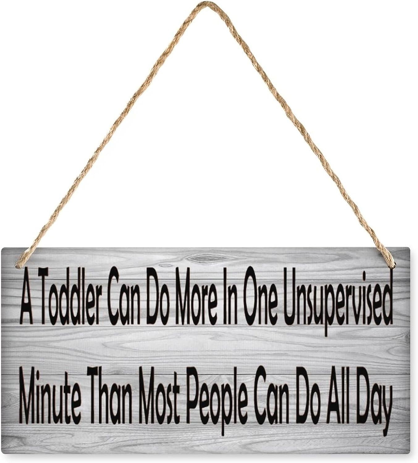 Wood Sign 6x12 Inch Wood Sign Hanging A Toddler Can Do More In One ...