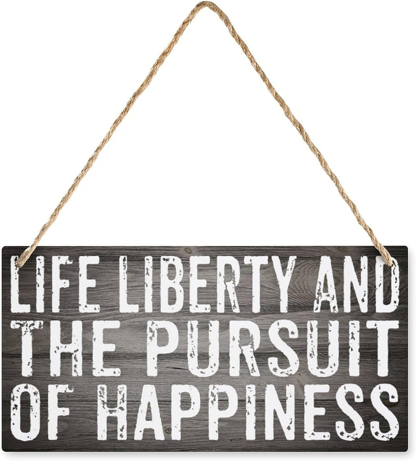 Wood Sign 6x12 Inch Wood Sign Life Liberty And The Pursuit Of Happiness ...