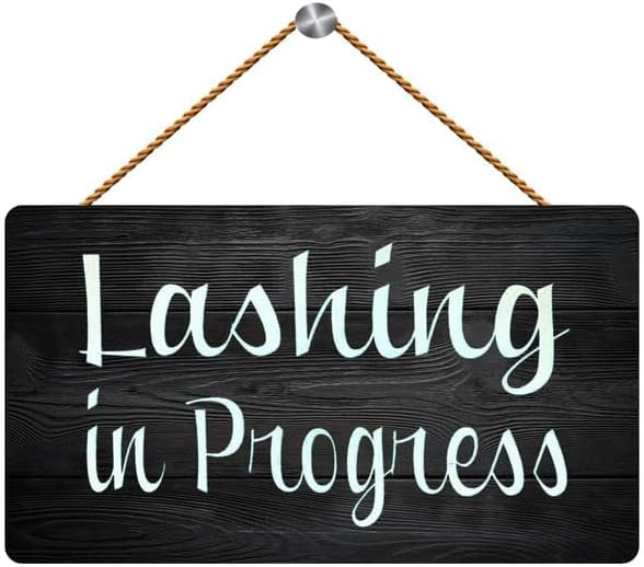 Wood Sign 6x12 Inch Wood Signs For Home Decor Lashing In Progress Wood ...