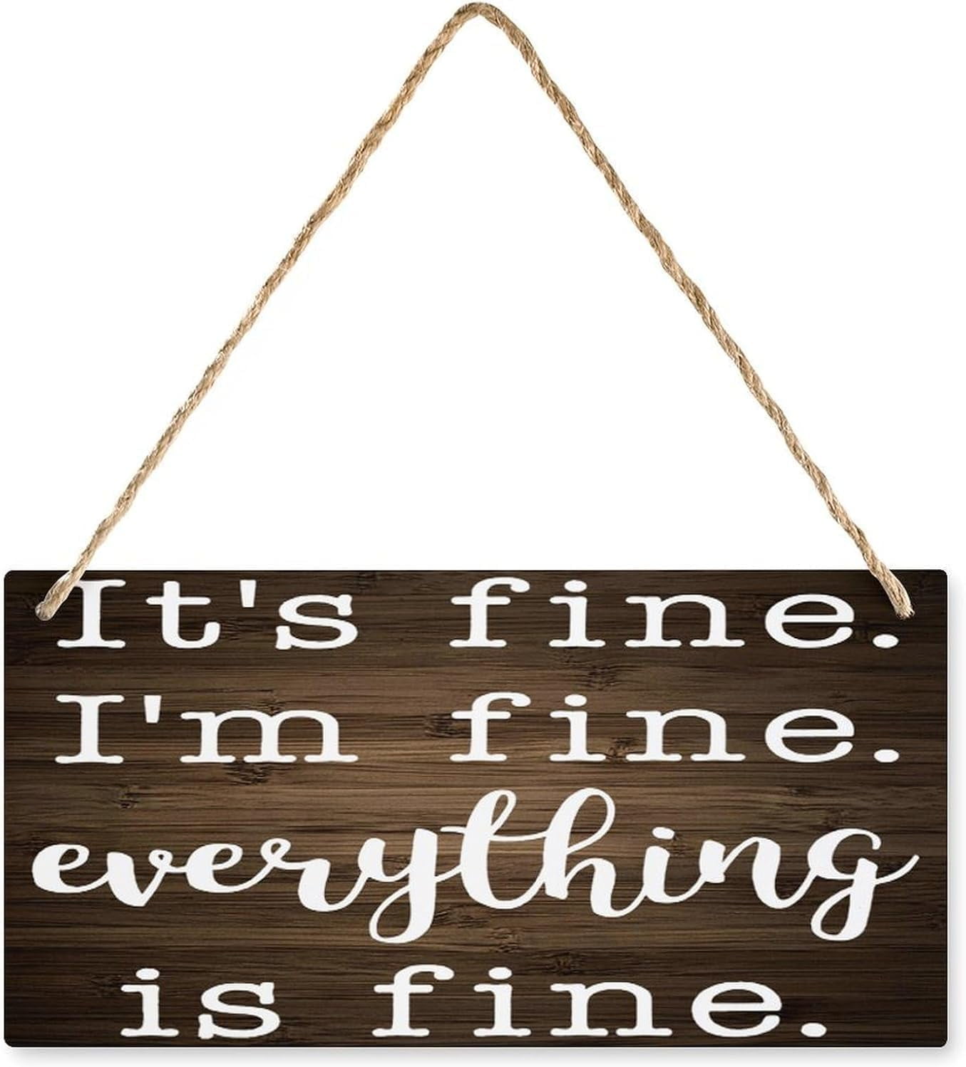 Wood Sign 6x12 Inch Wooden Hanging Decor It'S Fine I'M Fine Everything ...