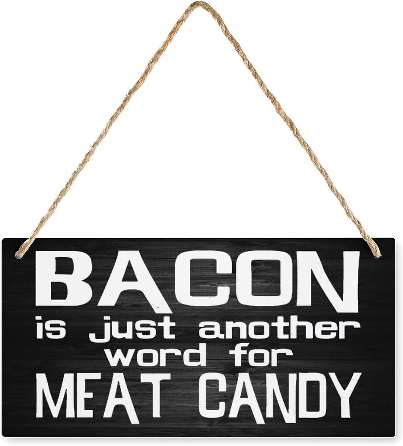 Wood Sign 6x12 Inch Wooden Signs For Front Door Outside Bacon Is Just ...